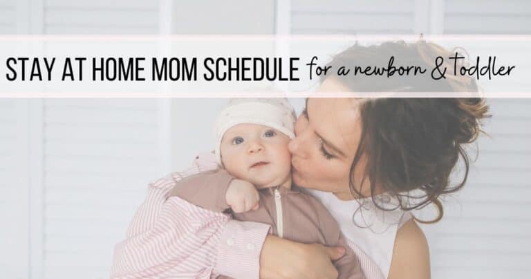The best stay at home mom schedule for a newborn and toddler - Mommy ...